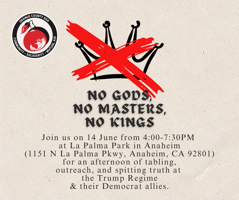 No Kings Protest & Tabling Event - Orange County DSA